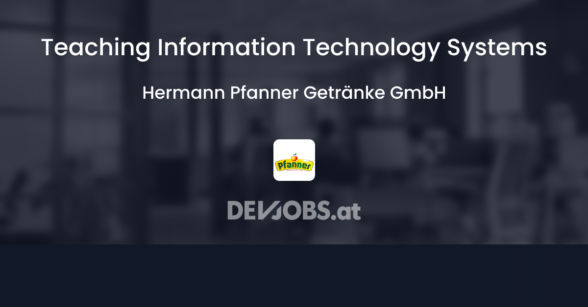 Teaching Information Technology Systems Engineering at Hermann Pfanner ...
