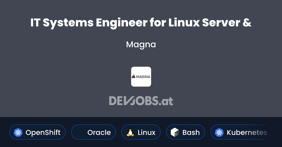 IT Systems Engineer for Linux Server & Container Platforms at Magna ...