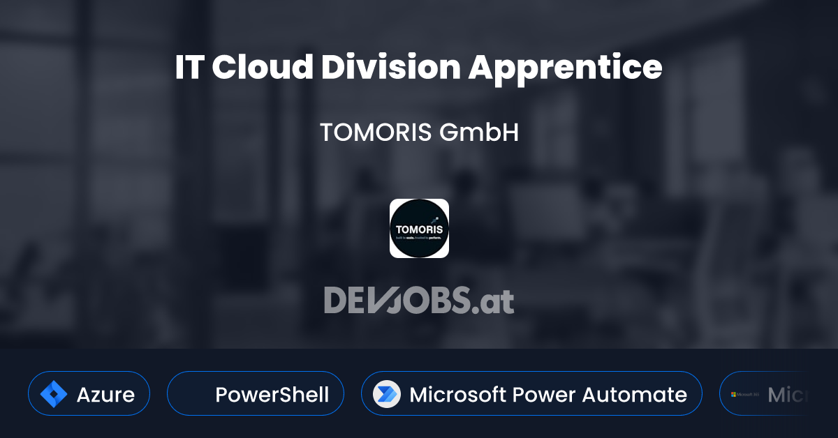 IT Cloud Division Apprentice at TOMORIS GmbH | DEVjobs.at