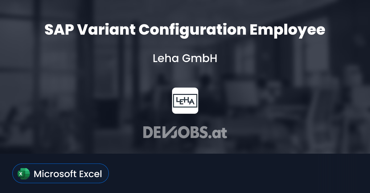 SAP Variant Configuration Employee at Leha GmbH | DEVjobs.at