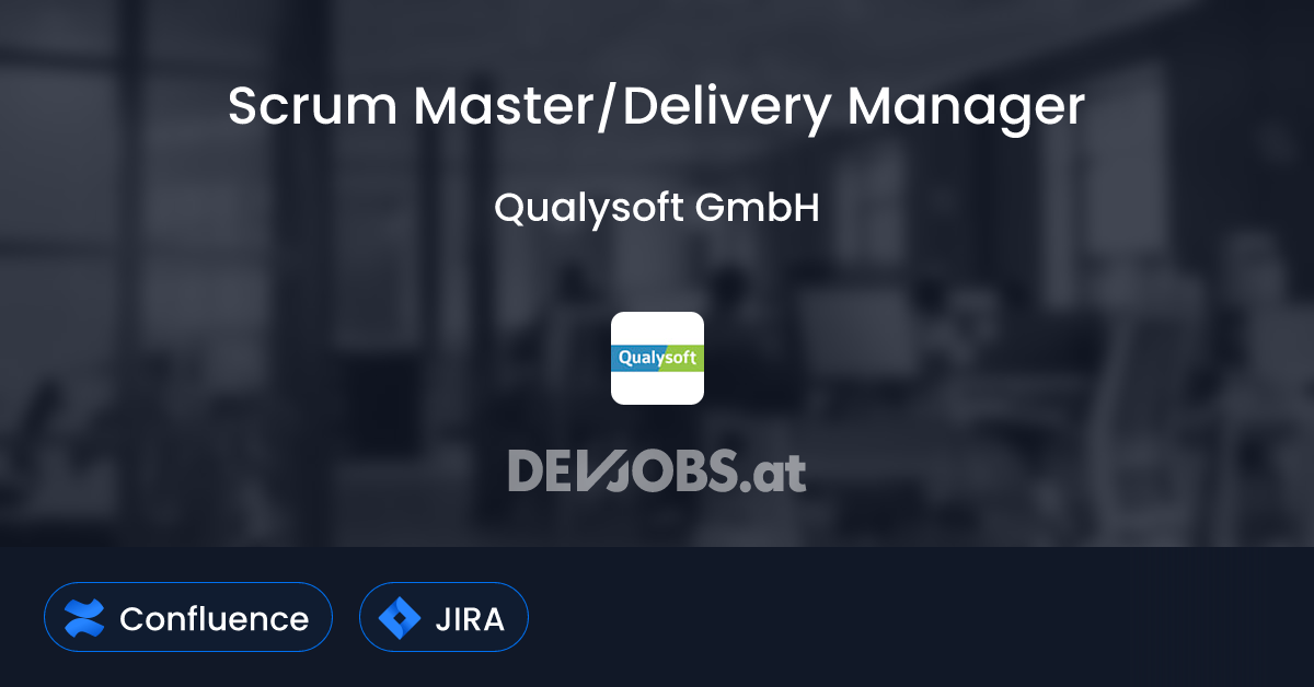 Scrum Master/Delivery Manager at Qualysoft GmbH | DEVjobs.at